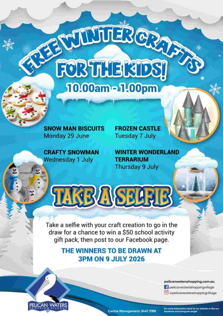 Winter School Holidays at Pelican Waters Shopping Village | Kids in ...